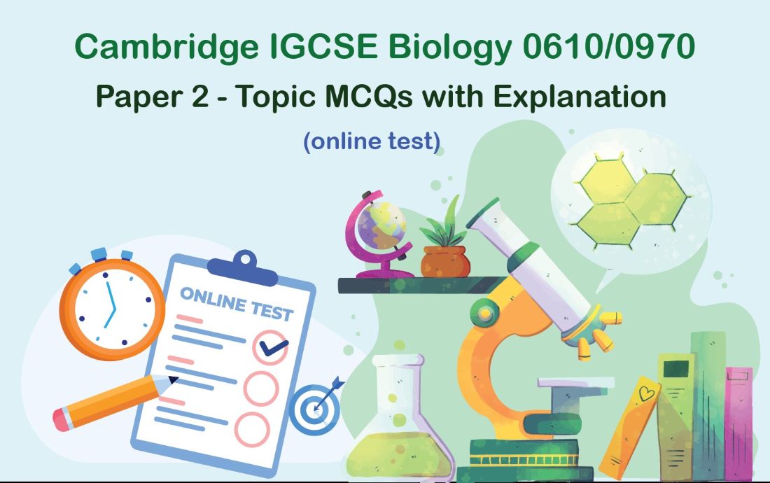 Cie Igcse Biology Topic Questions Mcqs Edutakers
